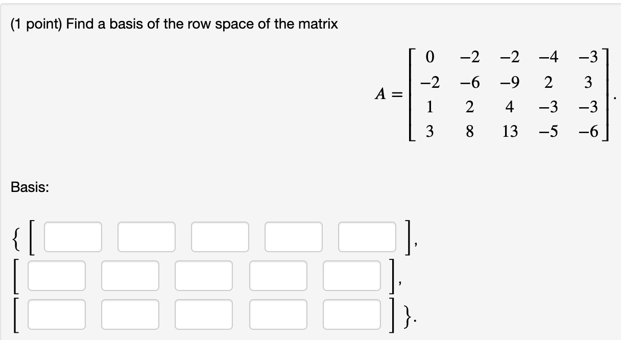 Solved (1 point) Find a non-zero vector V in the row space | Chegg.com