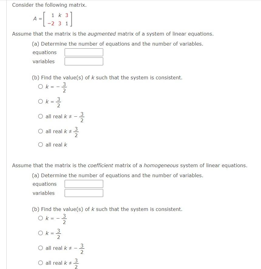 Solved Consider the following matrix. 1 k 3 A-[-28] А = 3 1 | Chegg.com