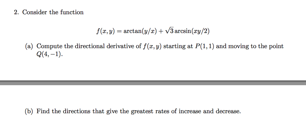 Solved 2. Consider the function f(x, y)- arctan(y/x) + V3 | Chegg.com