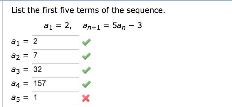 Solved List the first five terms of the sequence. a1- 2, | Chegg.com