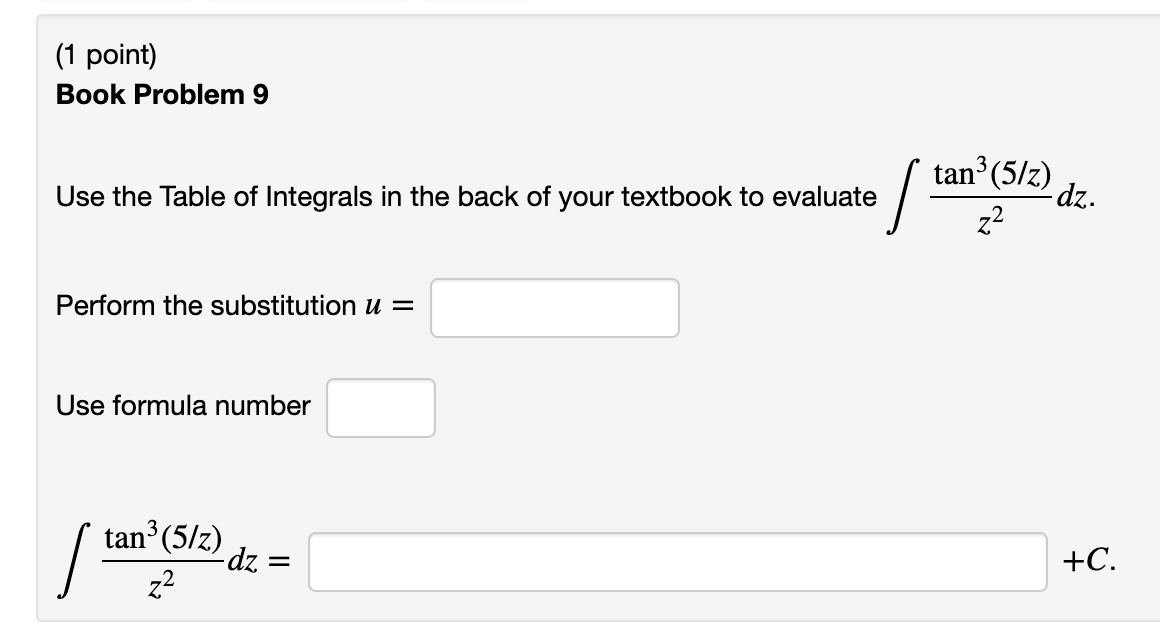 Solved (1 point) Book Problem 9 Use the Table of Integrals | Chegg.com