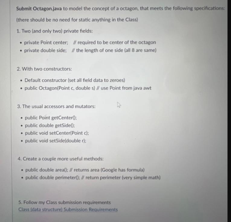 Solved Submit Octagon.java to model the concept of a | Chegg.com