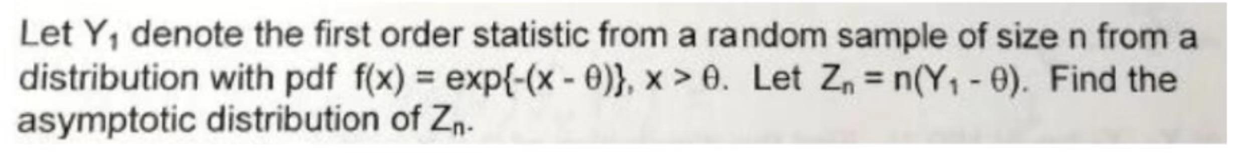 Solved Let Y, denote the first order statistic from a random | Chegg.com