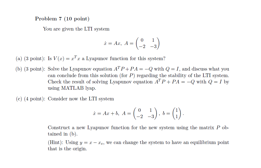 Solved Problem 7 (10 point) You are given the LTI system i = | Chegg.com