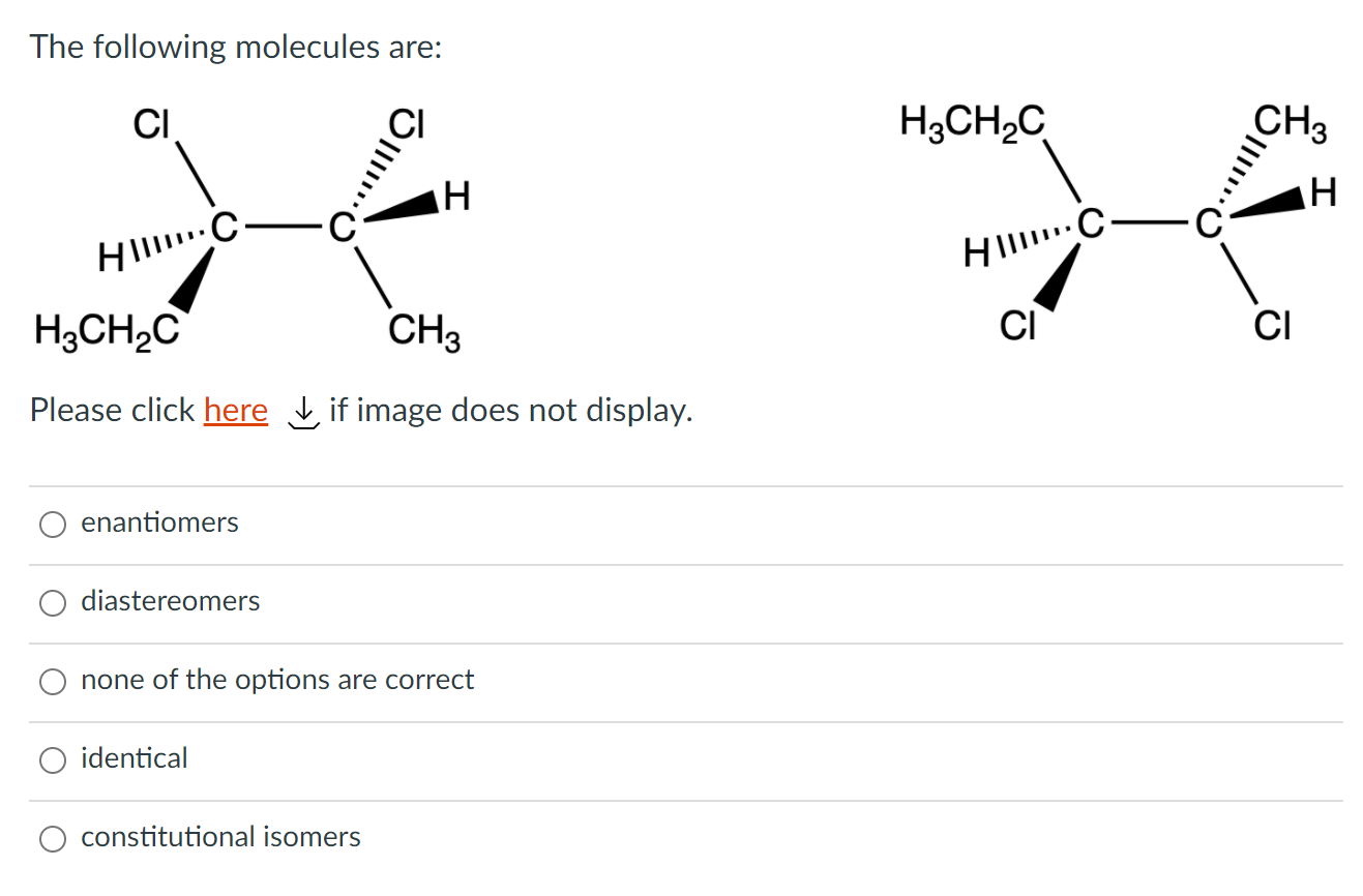 Solved The following molecules are: CI OMNI H2CH2C " CHE H H | Chegg.com