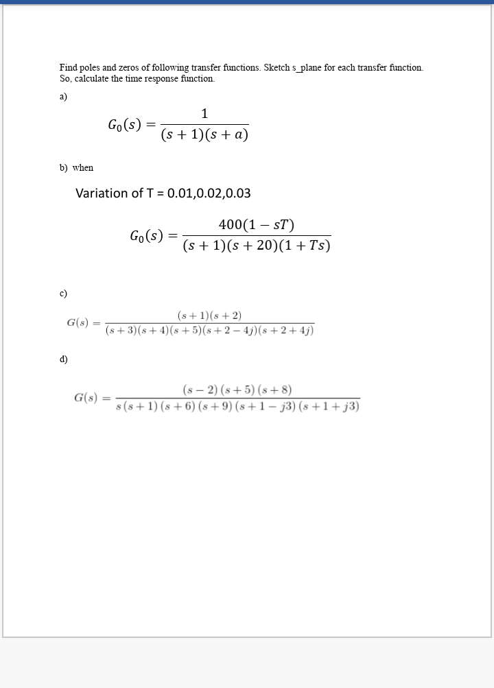 Solved Find poles and zeros of following transfer functions. | Chegg.com