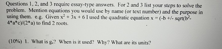 Solved Questions 1, 2, and 3 require essay-type answers. For | Chegg.com