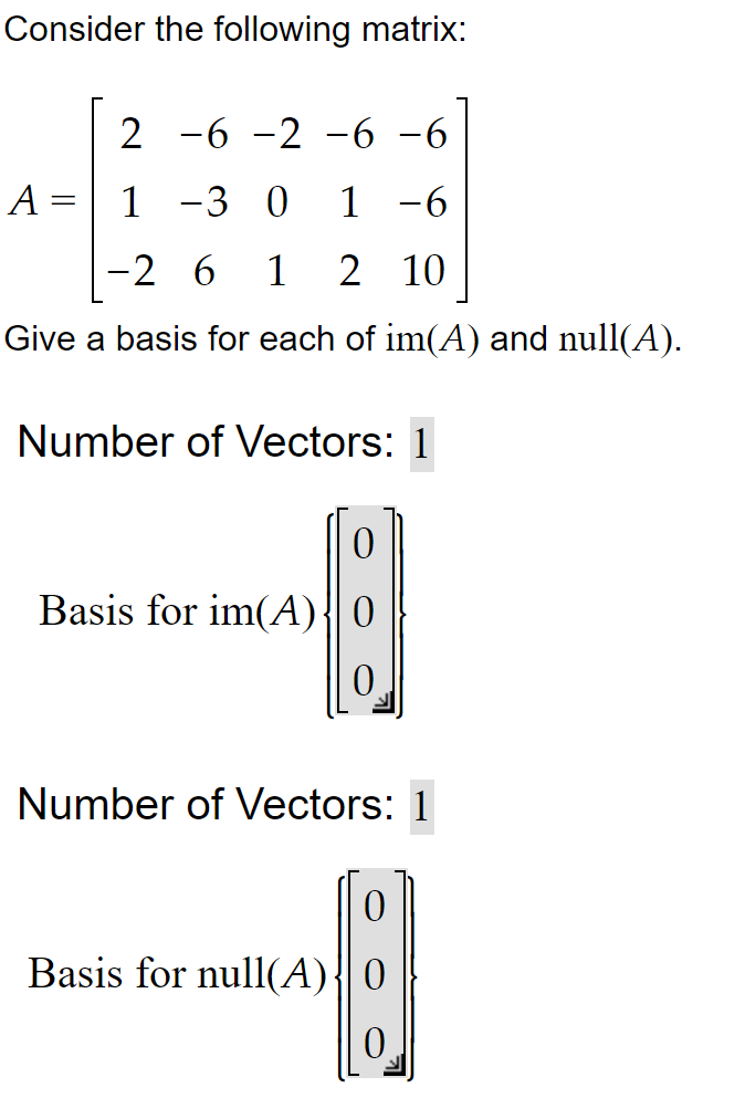 Solved Consider the following matrix: 2 -6 -2 -6 -6 A = - 1 | Chegg.com