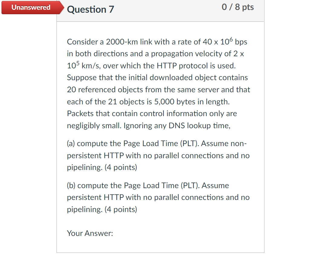 Solved Question 7 0 / 8 pts Consider a 2000-km link with a | Chegg.com