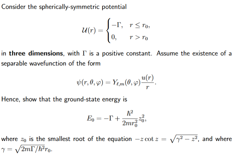Solved Consider the spherically-symmetric potential -T, rro | Chegg.com