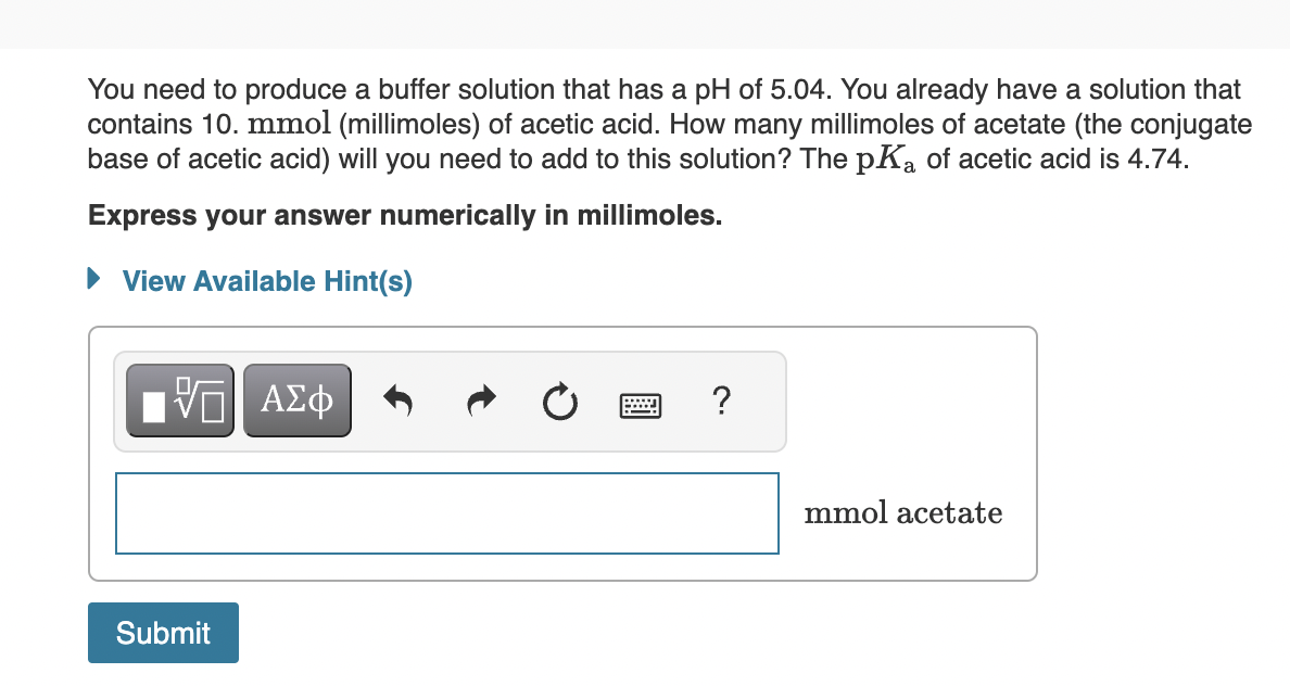 Solved You need to produce a buffer solution that has a pH | Chegg.com