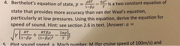 Solved Berthelot's equation of state, p = rho RT/1 - beta | Chegg.com