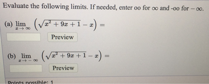 Solved Evaluate the following limits. If needed, enter oo | Chegg.com