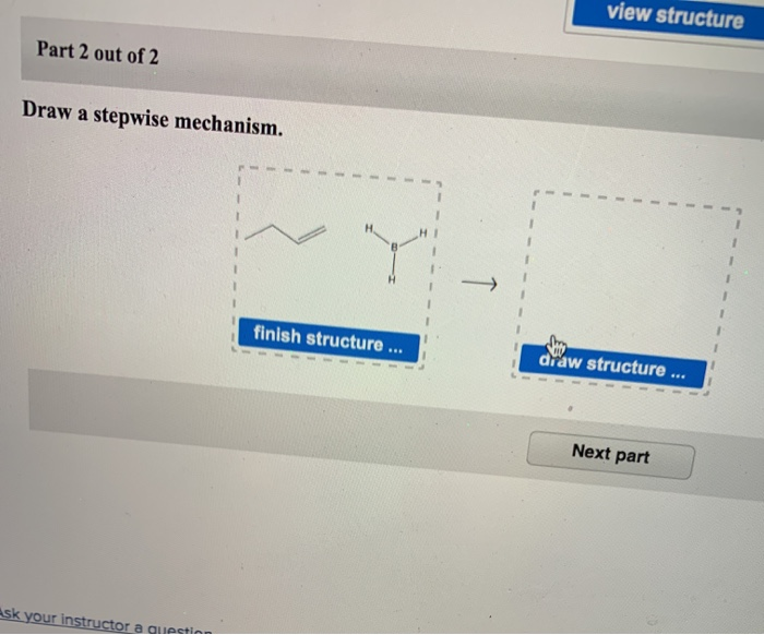 Solved view structure Part 2 out of 2 Draw a stepwise | Chegg.com
