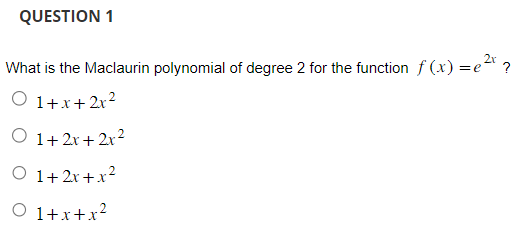 Solved What is the Maclaurin polynomial of degree 2 for the | Chegg.com