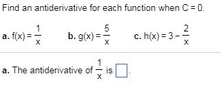 Solved Find an antiderivative for each function when C=0 a. | Chegg.com