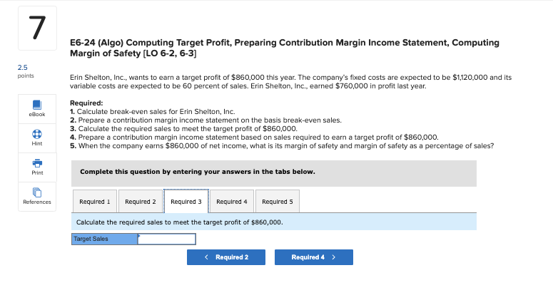 Solved 7 E6-24 (Algo) Computing Target Profit, Preparing | Chegg.com