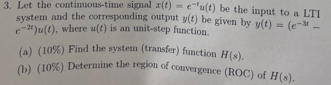 Solved 3. Let the continuous-time signal x(t)=e−tu(t) be the | Chegg.com