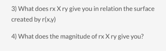 Solved What does rx X ry give you in relation the surface | Chegg.com