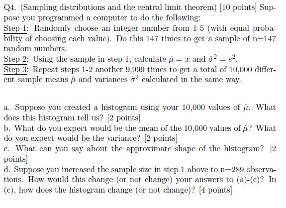 Solved Q4. (Sampling distributions and the central limit | Chegg.com