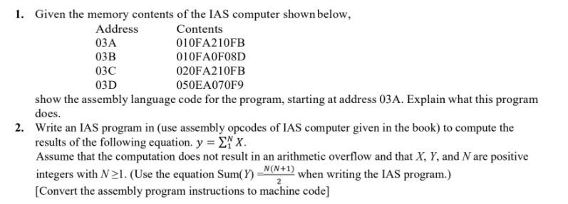 Solved 1. Given the memory contents of the IAS computer | Chegg.com
