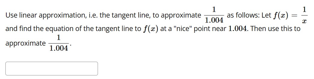 Solved Use Linear Approximation I E The Tangent Line To