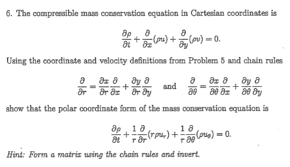 Solved 6. The compressible mass conservation equation in | Chegg.com