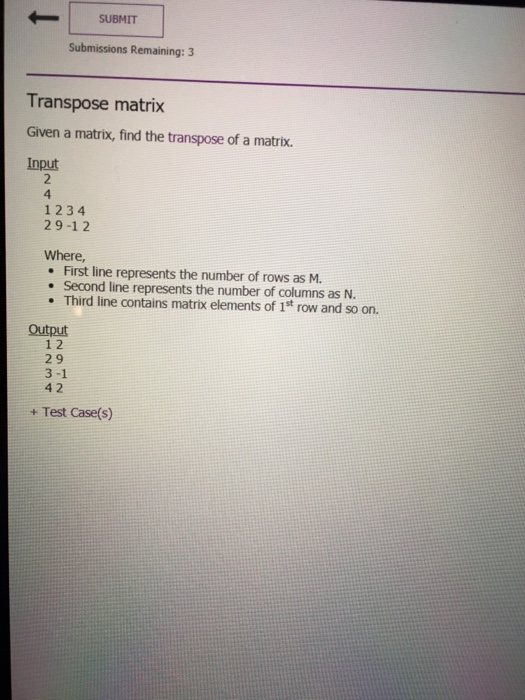 Solved SUBMIT Submissions Remaining: 3 Transpose matrix | Chegg.com