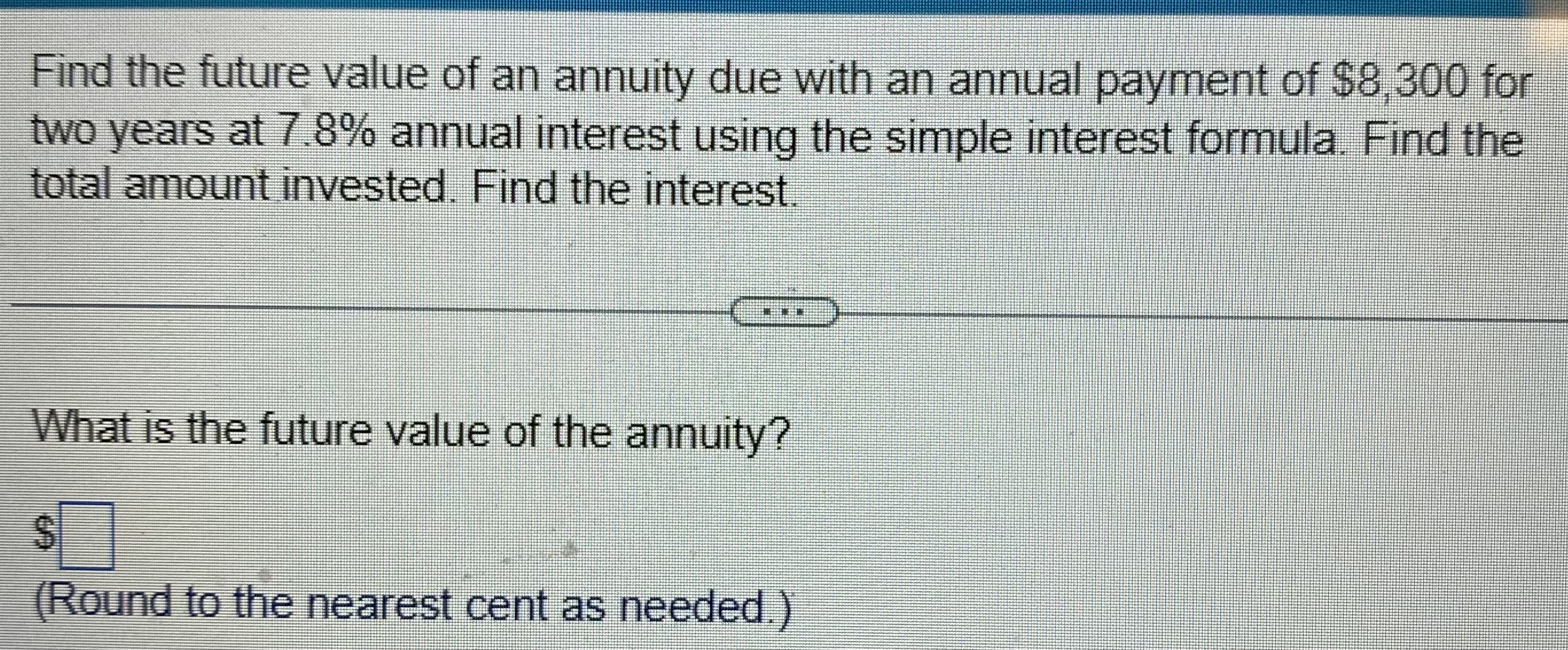 Solved Find the future value of an annuity due with an | Chegg.com
