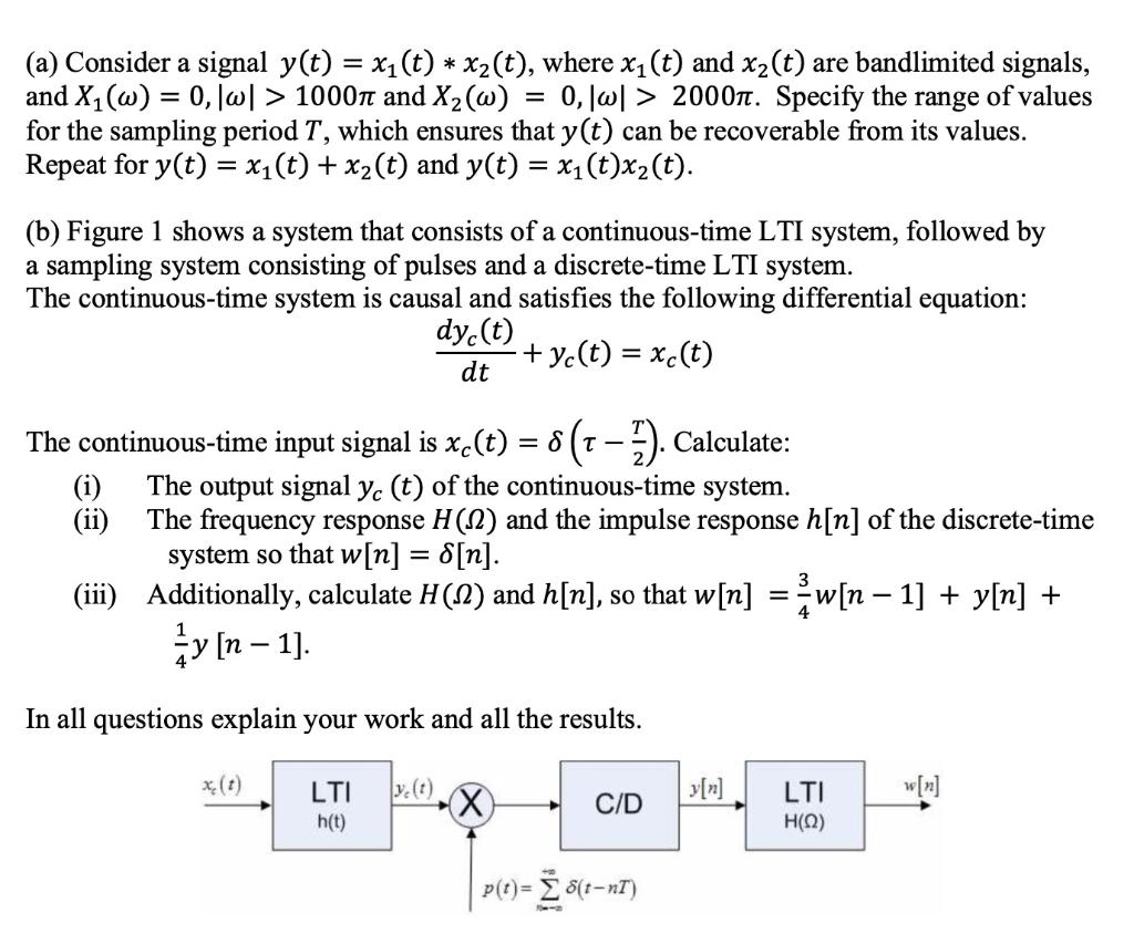 Solved (a) Consider a signal y(t)=x1(t)∗x2(t), where x1(t) | Chegg.com