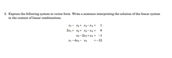 Solved Express the following system in vector form. Write a | Chegg.com