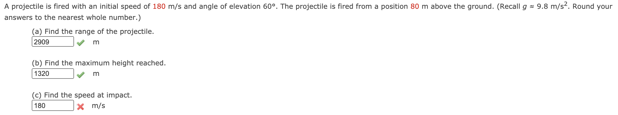 Solved A projectile is fired with an initial speed of 180 | Chegg.com