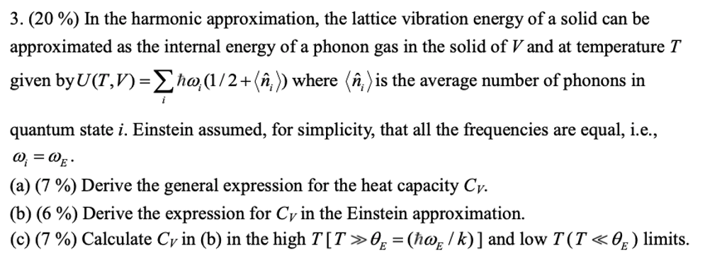 Solved 3. (20%) In the harmonic approximation, the lattice | Chegg.com