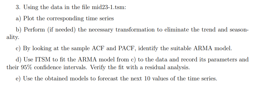 below is the data from mid23-1.tsm file Use the ITSM | Chegg.com