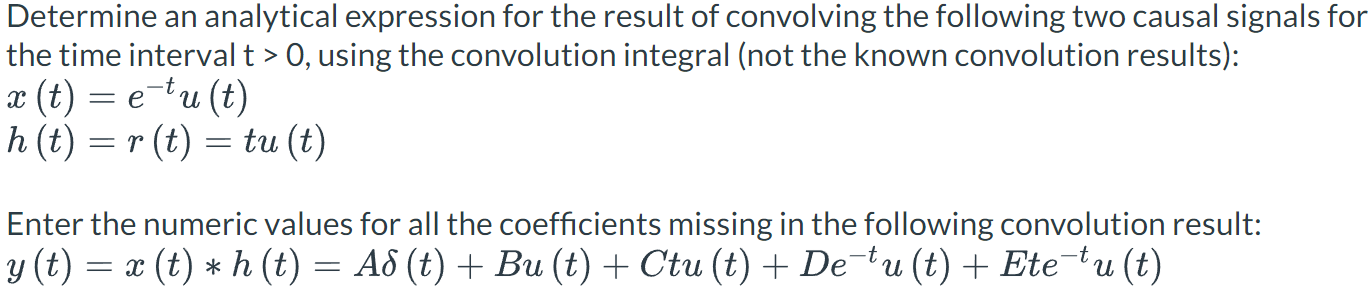 Solved Determine an analytical expression for the result of | Chegg.com