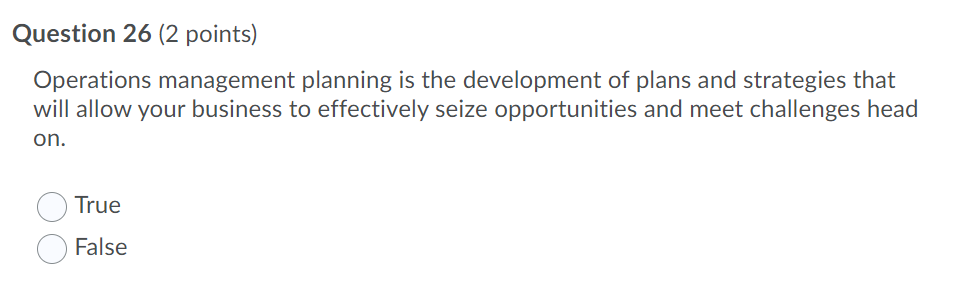 Solved Question 26 (2 points) Operations management planning | Chegg.com
