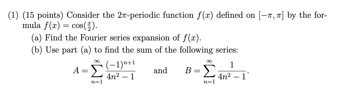 Solved (1) (15 points) Consider the 2\\\\pi -periodic | Chegg.com