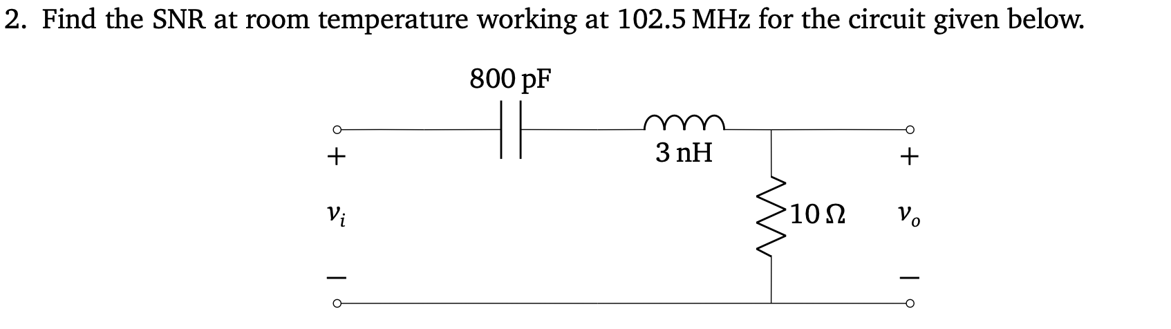 2. Find the SNR at room temperature working at | Chegg.com