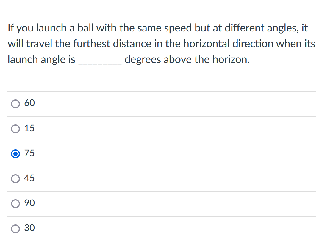 Solved If you launch a ball with the same speed but at | Chegg.com
