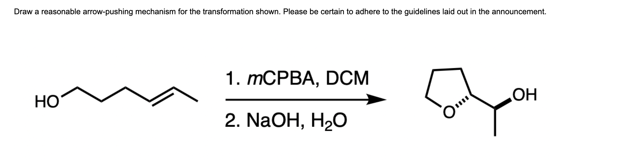 Solved Draw a reasonable arrow-pushing mechanism for the | Chegg.com