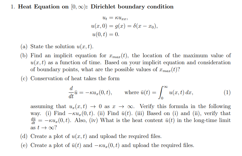 Solved 1. Heat Equation on [0,∞) : Dirichlet boundary | Chegg.com