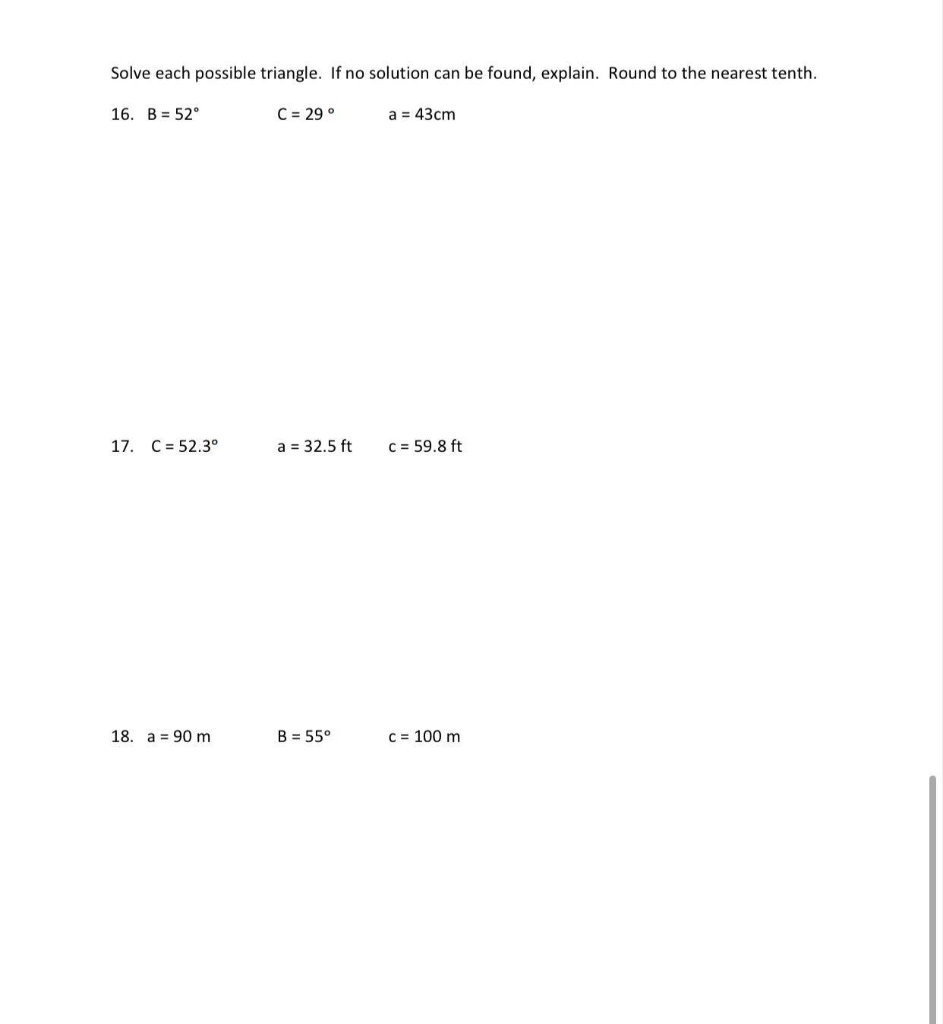 Solved Solve each possible triangle. If no solution can be | Chegg.com