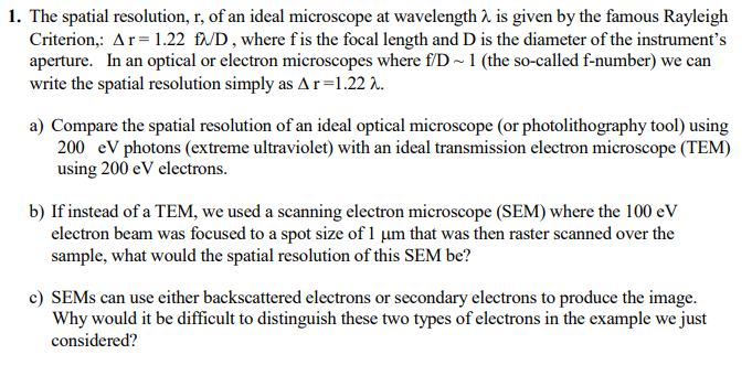 Solved 1. The spatial resolution, r, of an ideal microscope | Chegg.com
