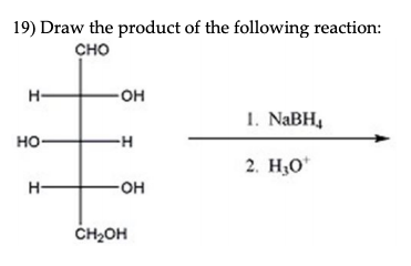 Solved 19) Draw the product of the following reaction: CHO | Chegg.com