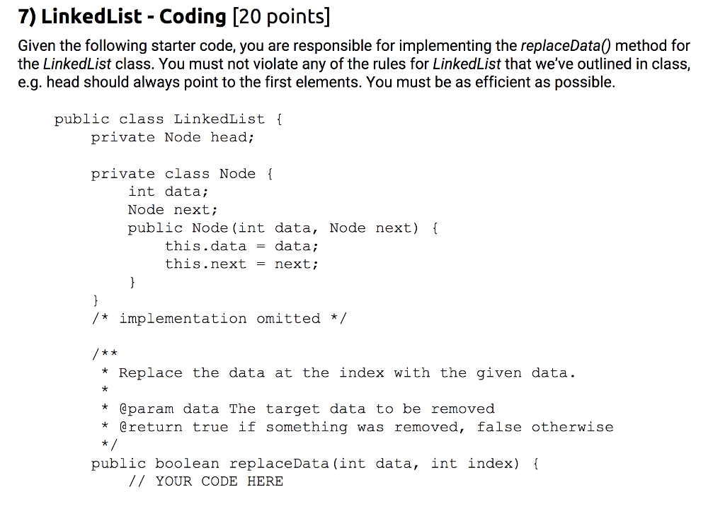 Solved 7) LinkedList- Coding [20 points] Given the following | Chegg.com