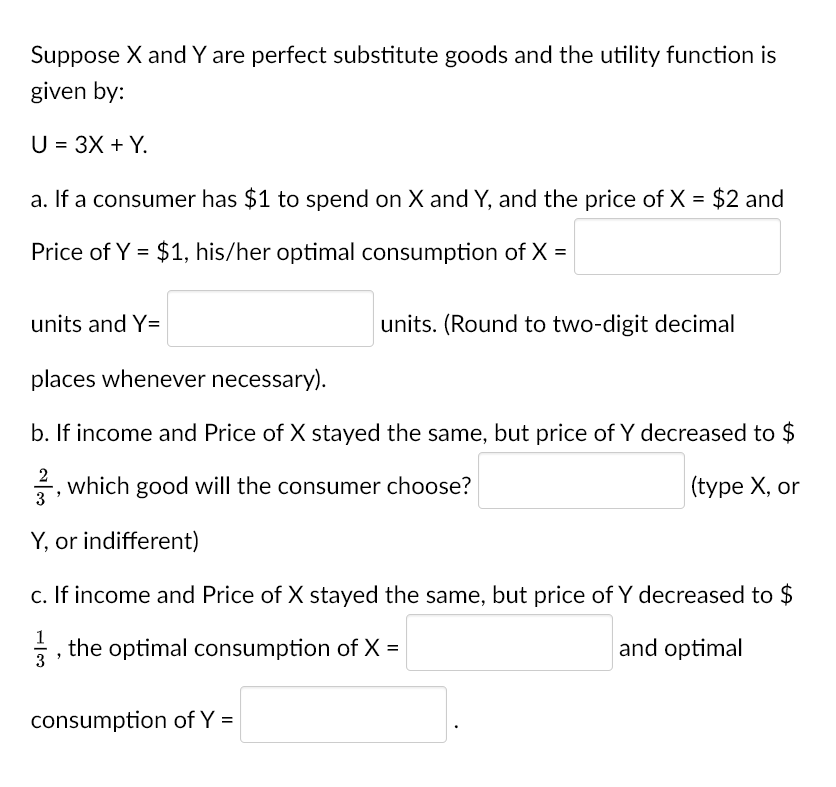 Solved Suppose X and Y are perfect substitute goods and the | Chegg.com