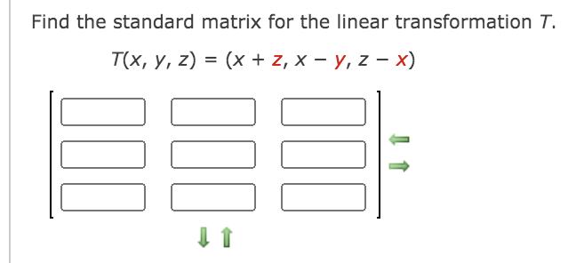 Solved Find the standard matrix for the linear | Chegg.com