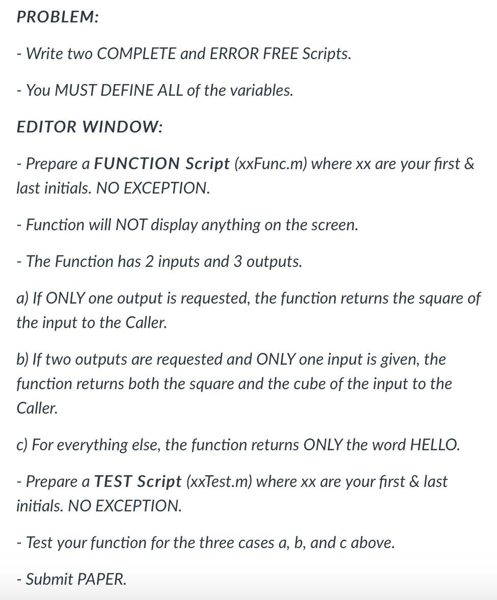 Solved PROBLEM: - Write two COMPLETE and ERROR FREE Scripts. | Chegg.com
