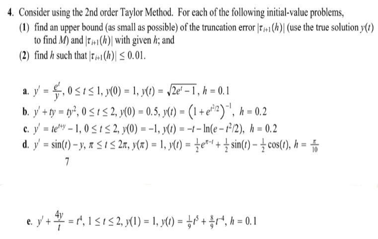Solved 4. Consider using the 2nd order Taylor Method. For | Chegg.com