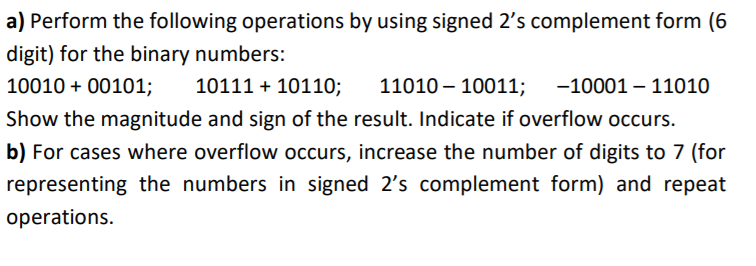 Solved a) Perform the following operations by using signed | Chegg.com